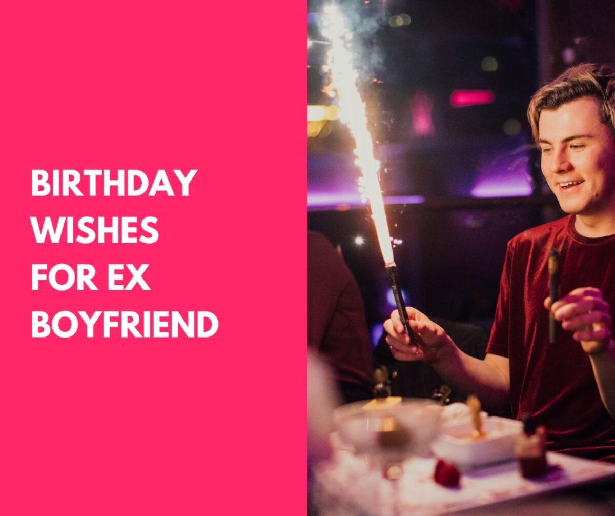 Birthday Wishes For Ex Boyfriend In English 46 Touching Birthday
